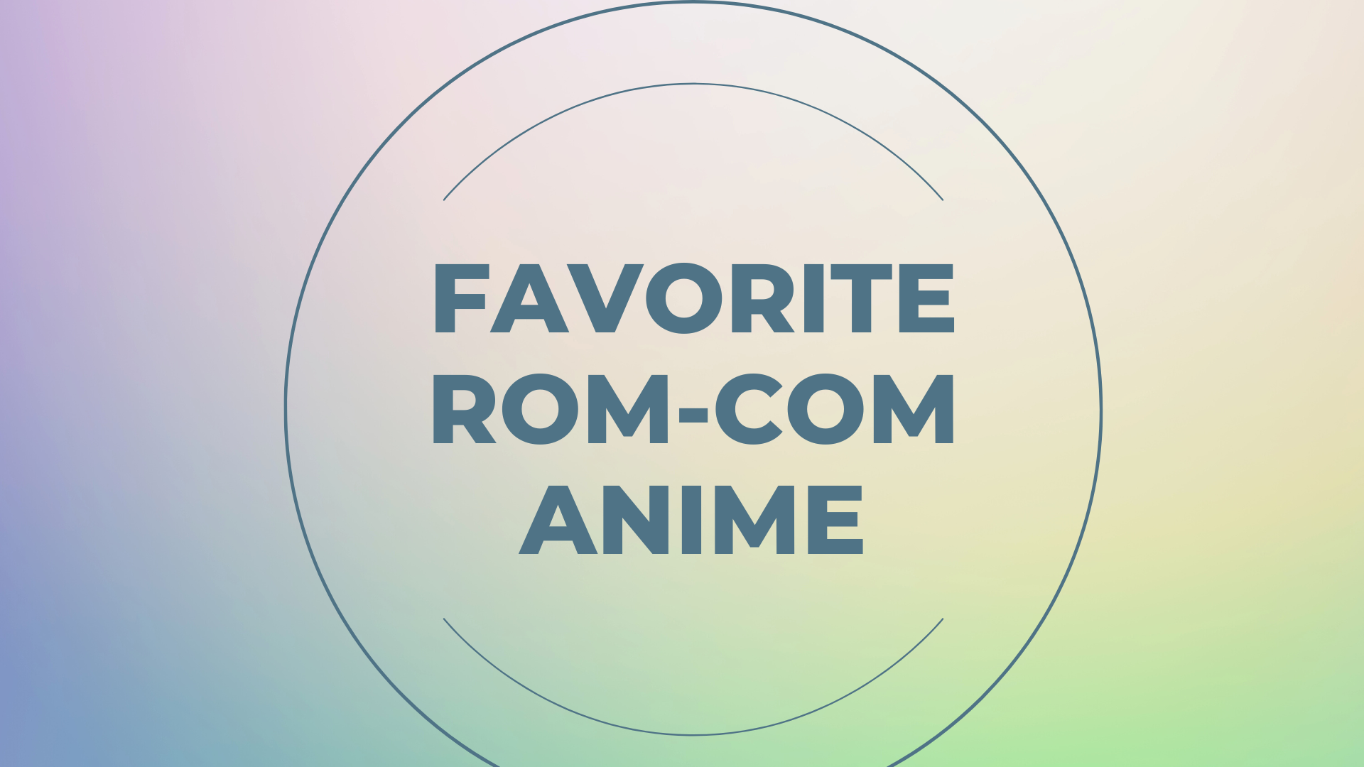 Top 10 Favorite Romantic Comedy Anime